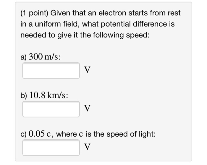 Solved (1 point) Given that an electron starts from rest in | Chegg.com