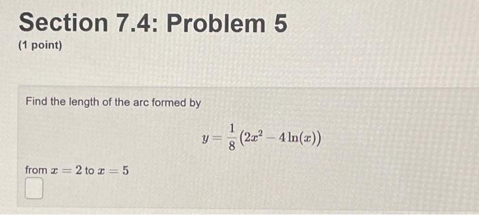 Solved Section 7.4: Problem 5 (1 point) Find the length of | Chegg.com