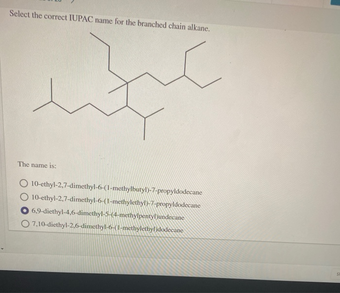 Solved Select the correct IUPAC name for the branched chain | Chegg.com