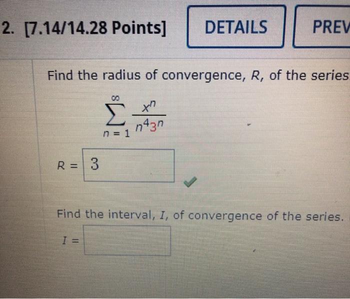 Solved Find the radius of convergence, R, of the series | Chegg.com