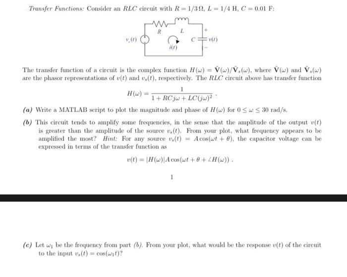 Solved Transfer Functions: Consider an RLC circuit with | Chegg.com Solved Transfer Functions: Consider an RLC circuit with | Chegg.com