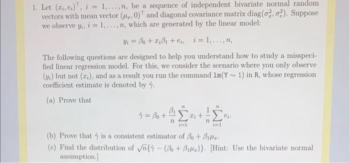 Solved Let (xi,ei)⊤,i=1,…,n, be a sequence of independent | Chegg.com