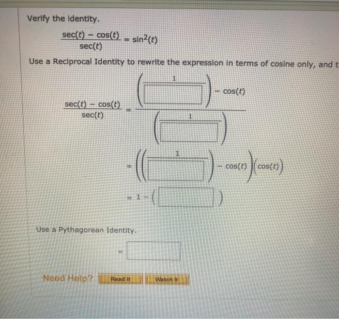Solved Verify the identity. sec(t) – cos(t) = sin2(c) sec(t) | Chegg.com