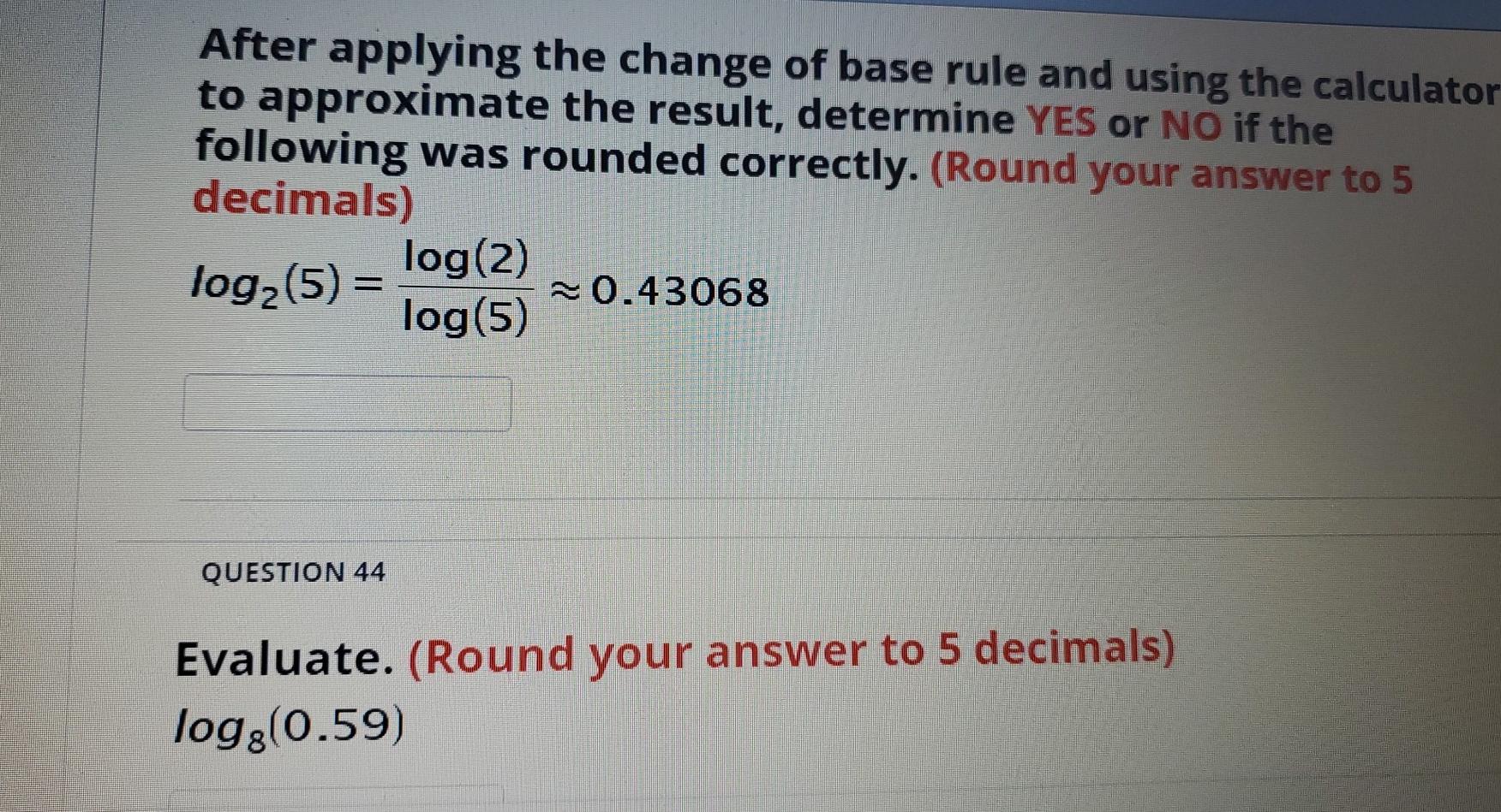 Solved After applying the change of base rule and using the | Chegg.com