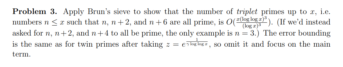 Solved Problem 3. ﻿Apply Brun's sieve to show that the | Chegg.com