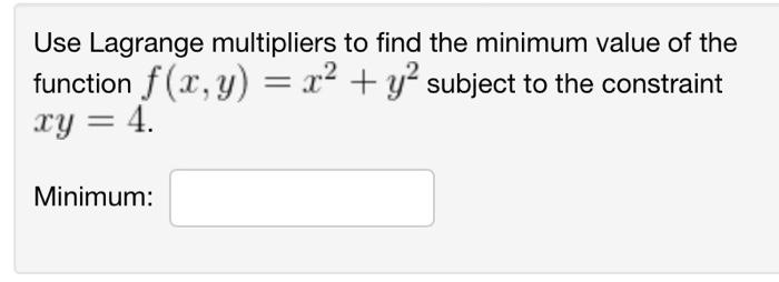 Solved Use Lagrange multipliers to find the maximum and | Chegg.com