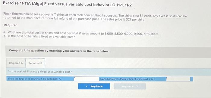 Solved Exercise 11-11A (Algo) Fixed versus variable cost | Chegg.com