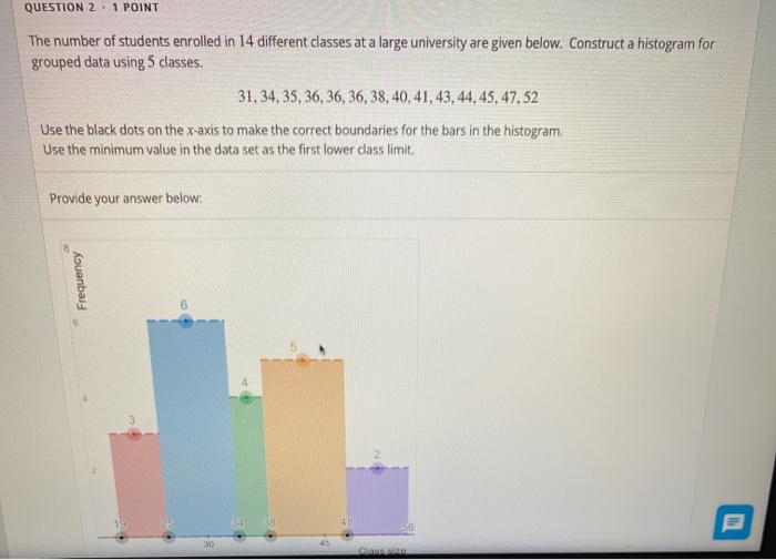 Solved QUESTION 2. 1 POINT The number of students enrolled | Chegg.com