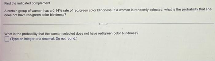 Solved Find the indicated complement. A certain group of | Chegg.com