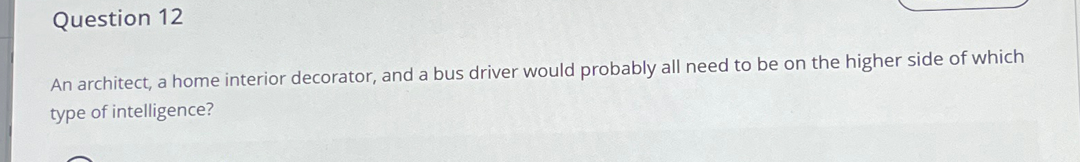 Solved Question 12An architect, a home interior decorator, | Chegg.com