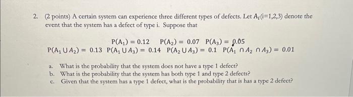 Solved (2 points) A certain system can experience three | Chegg.com