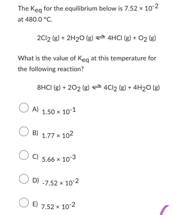 Solved The Keq for the equilibrium below is 7.52×10−2 at | Chegg.com