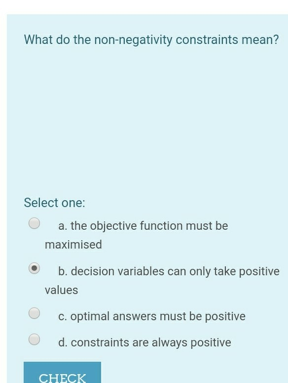 Solved What do the non-negativity constraints mean? Select | Chegg.com