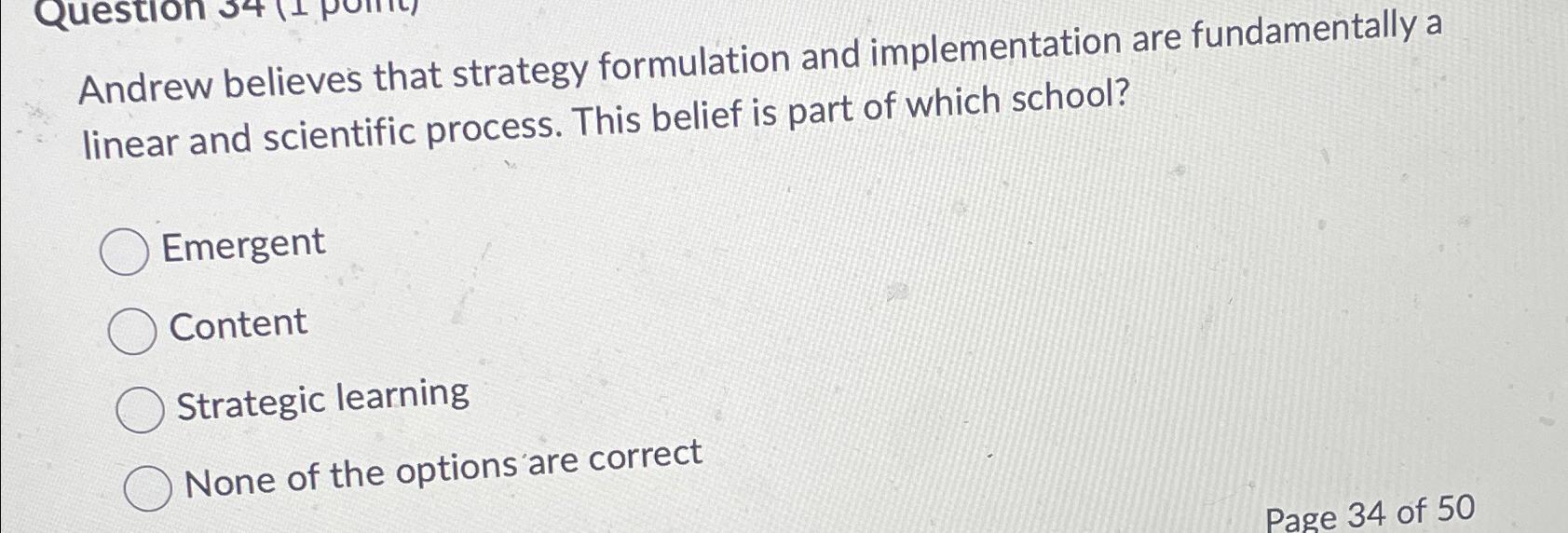 Solved Andrew believes that strategy formulation and | Chegg.com