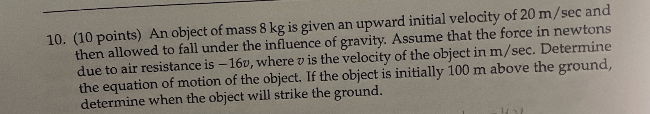 Solved (10 ﻿points) ﻿An object of mass 8 ﻿kg is given an | Chegg.com