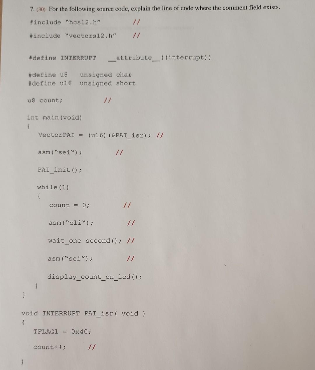 Solved 7. (30) For the following source code, explain the | Chegg.com