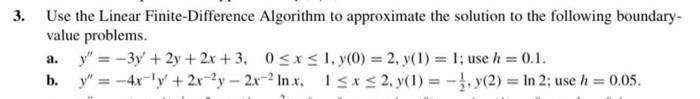 Solved 3 Use The Linear Finite Difference Algorithm To 