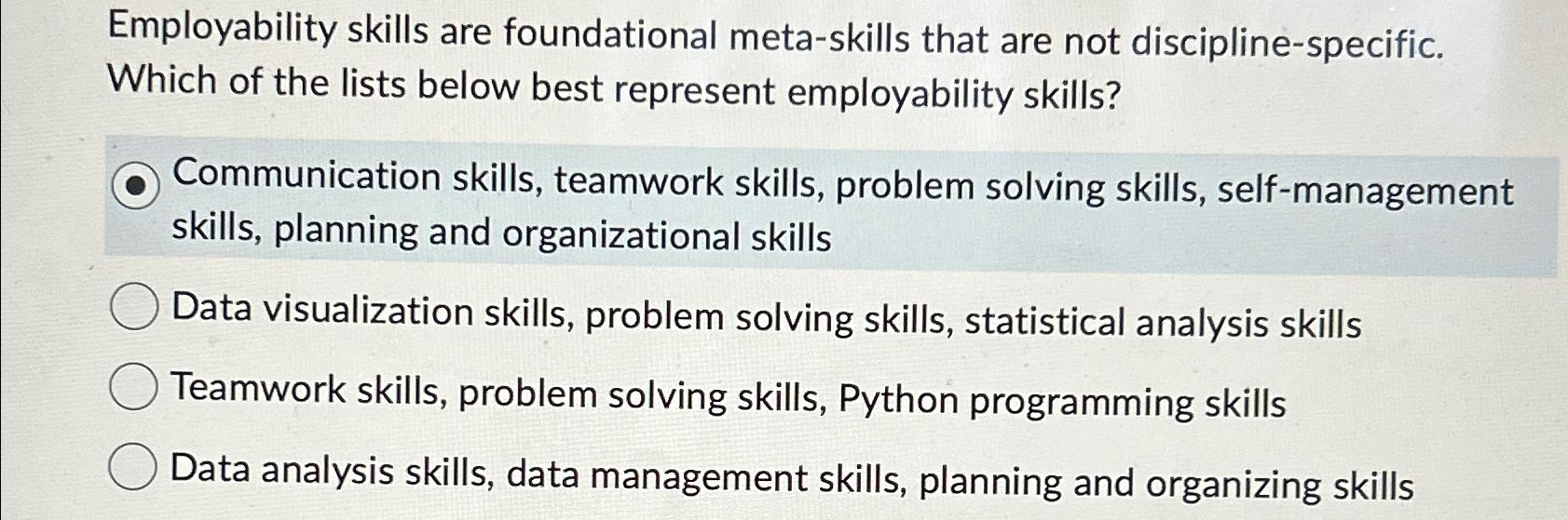 Solved Employability skills are foundational meta-skills | Chegg.com
