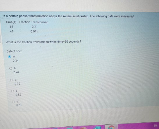 Solved If a certain phase transformation obeys the Avrami | Chegg.com