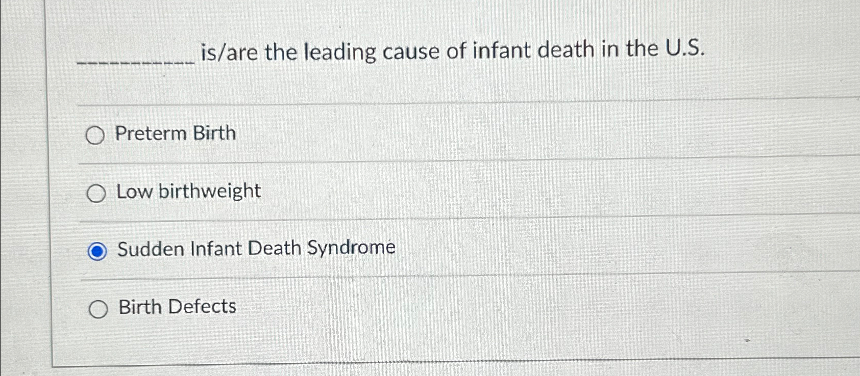 Solved is/are the leading cause of infant death in the | Chegg.com