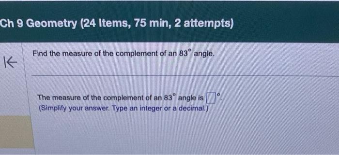 Solved Find the measure of the complement of an 83∘ angle. | Chegg.com | Chegg.com
