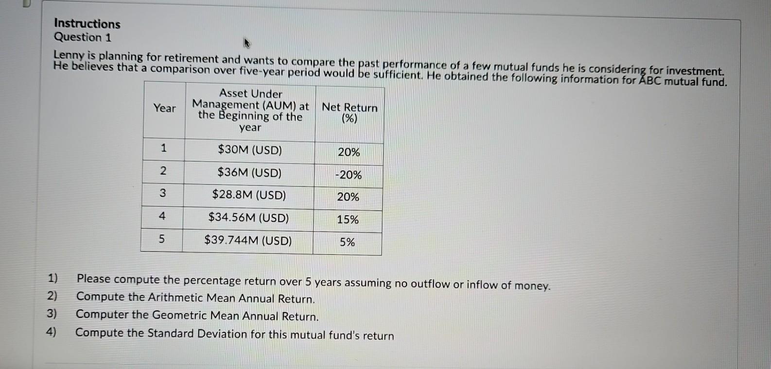 Solved InstructionsQuestion 1Lenny is planning for | Chegg.com