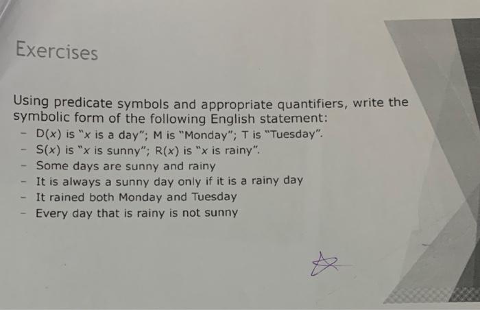 Solved Using predicate symbols and appropriate quantifiers, | Chegg.com