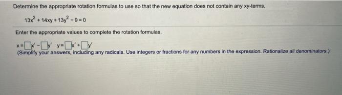Solved Determine the appropriate rotation formulas to use so | Chegg.com