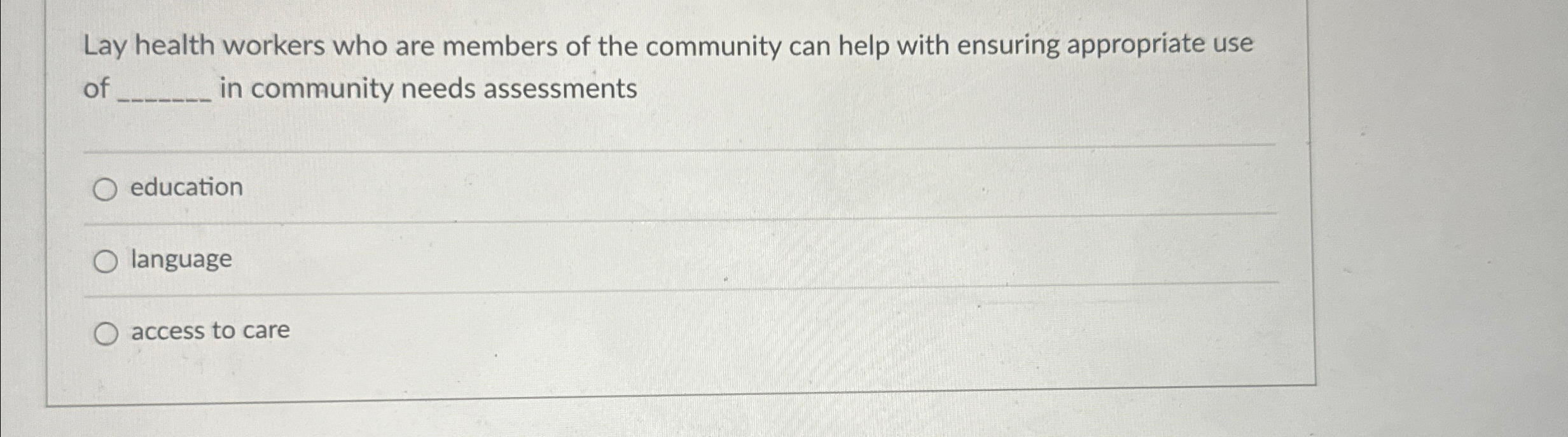 Lay health workers who are members of the community | Chegg.com