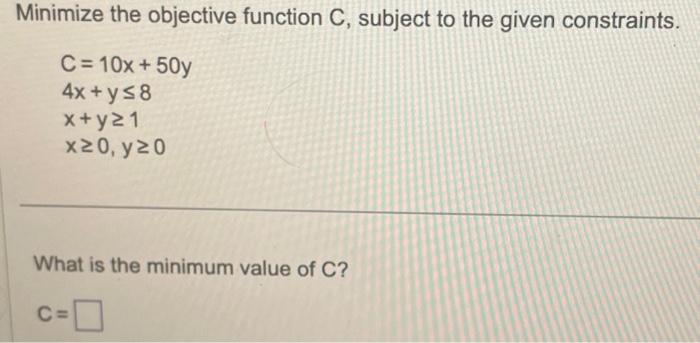 Solved Minimize The Objective Function C Subject To The