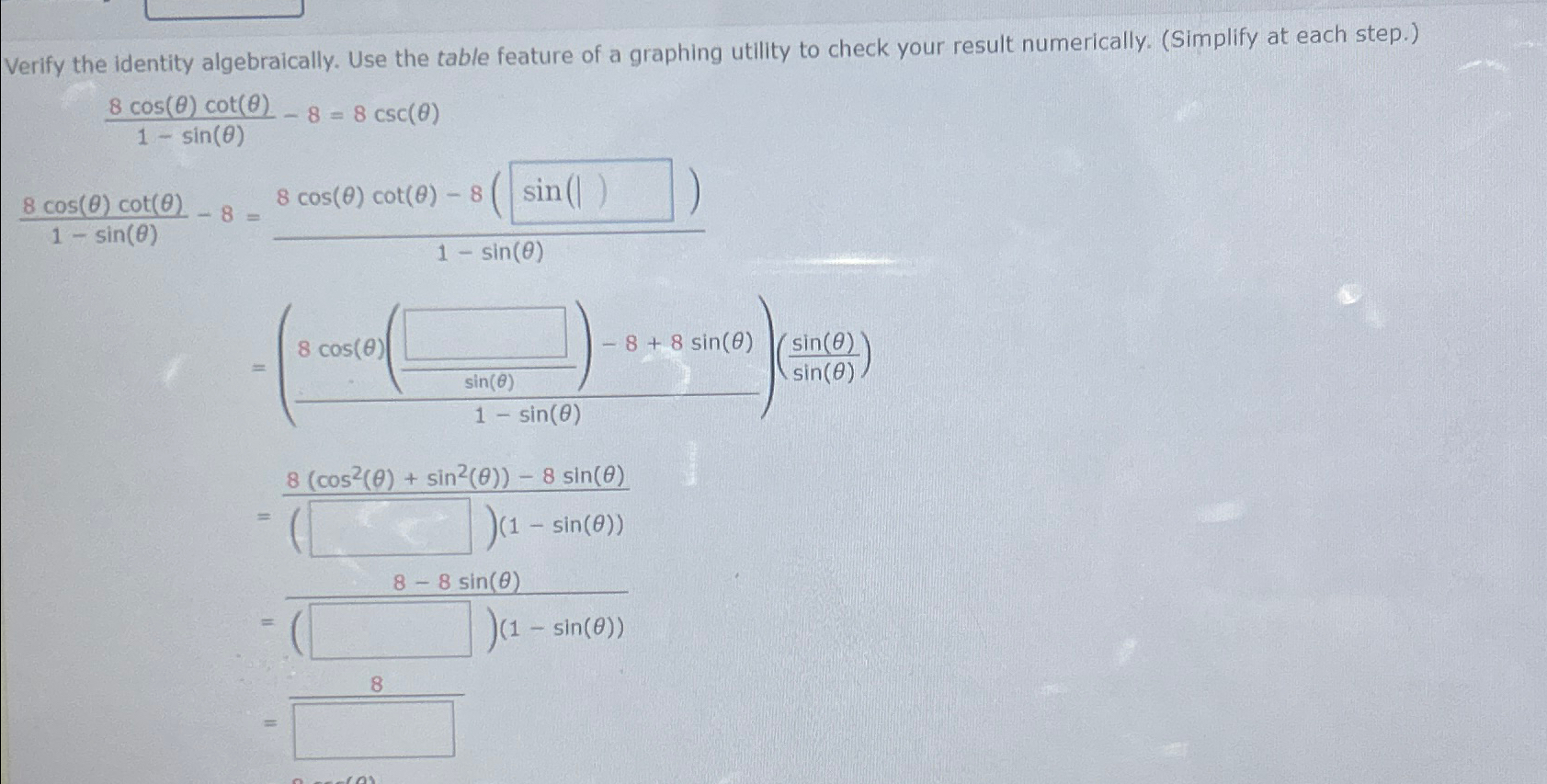 Solved Verify the identity algebraically. Use the table | Chegg.com