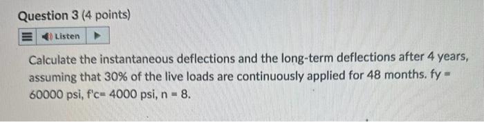 Solved Calculate the instantaneous deflections and the | Chegg.com