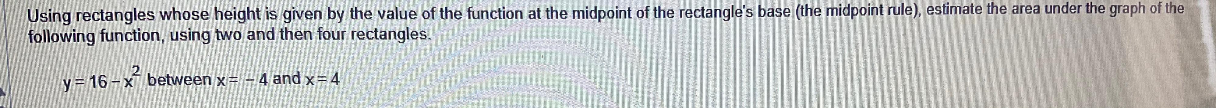 Solved Using rectangles whose height is given by the value | Chegg.com