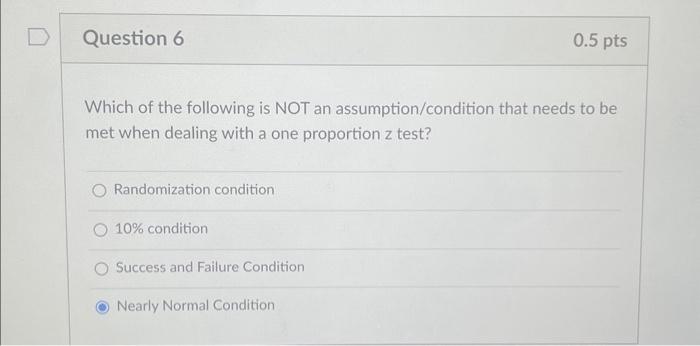 Solved Which of the following is NOT an assumption/condition | Chegg.com