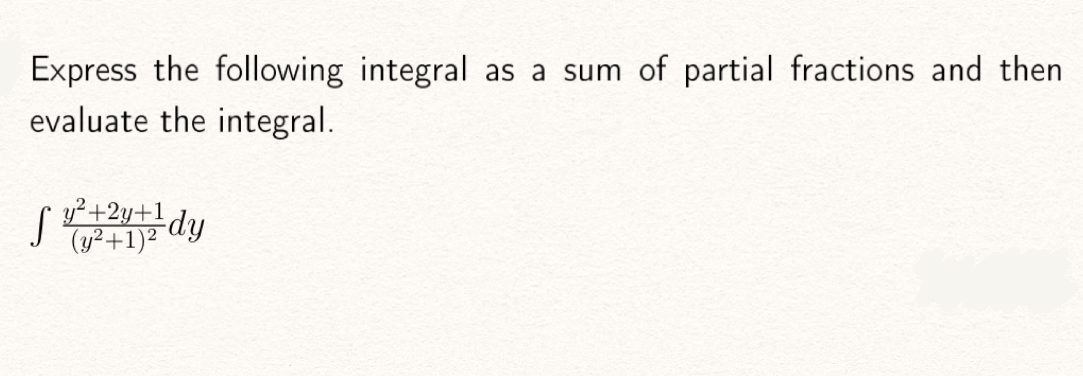 Solved Express the following integral as a sum of partial | Chegg.com