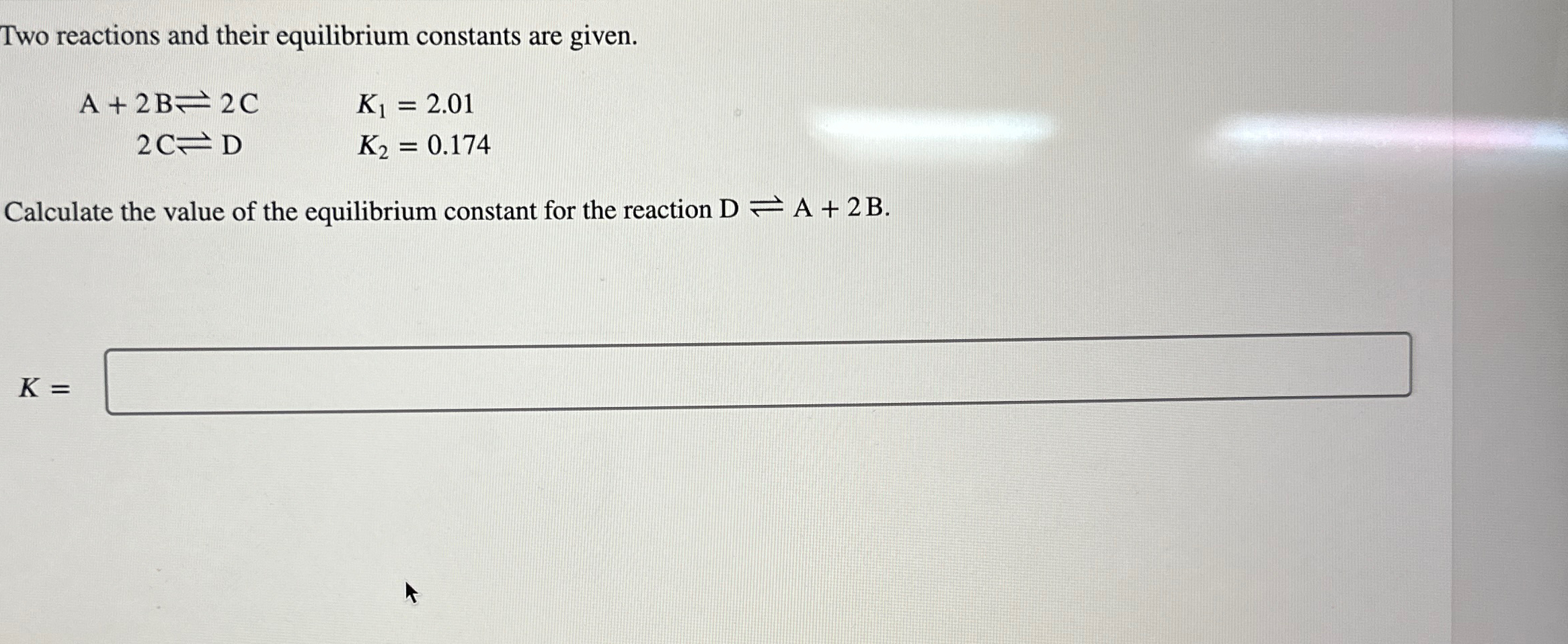 Solved Two reactions and their equilibrium constants are | Chegg.com