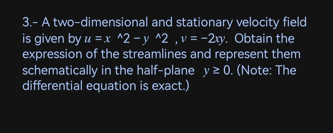 Solved 3.- ﻿A two-dimensional and stationary velocity field | Chegg.com