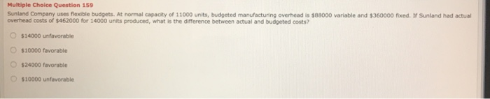 Solved Multiple Choice Question 159 Sunland Company uses | Chegg.com