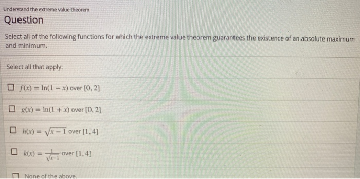 Solved Understand the extreme value theorem Question Select | Chegg.com