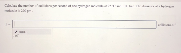 Solved Calculate the number of collisions per second of one | Chegg.com