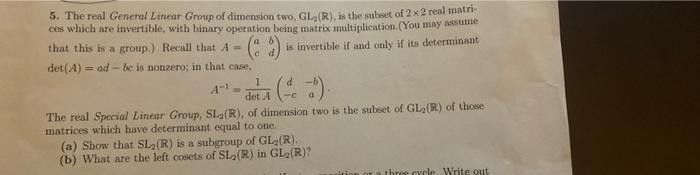 Solved c 5. The real General Linear Group of dimension two, | Chegg.com