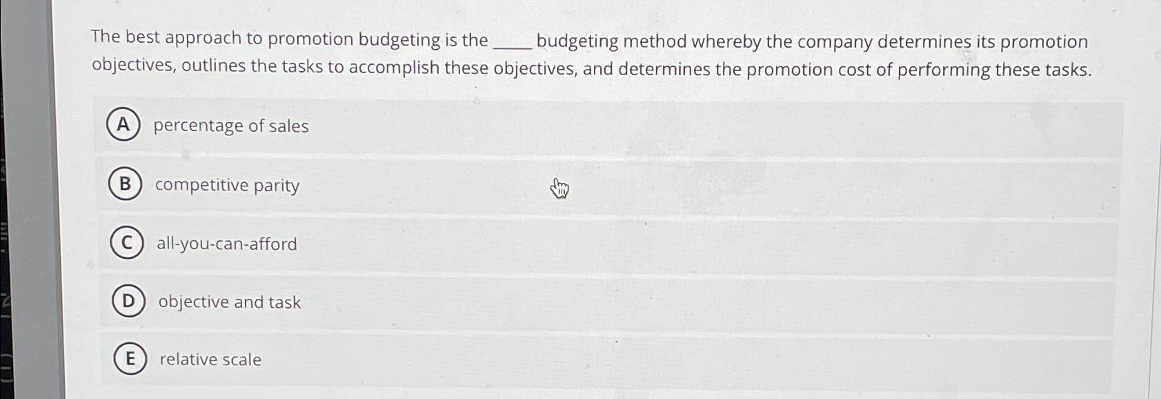 Solved The best approach to promotion budgeting is the | Chegg.com