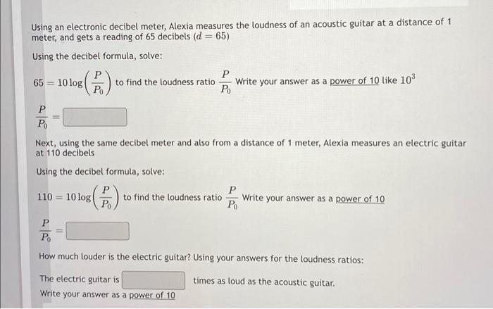 Solved Using an electronic decibel meter, Alexia measures | Chegg.com