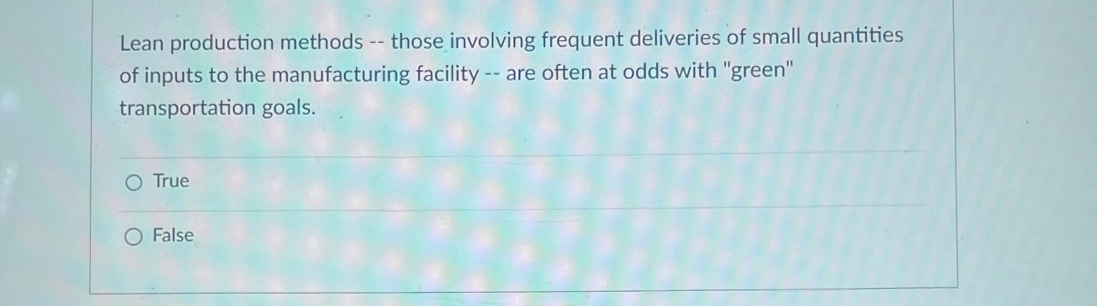 Solved Lean production methods -- ﻿those involving frequent | Chegg.com