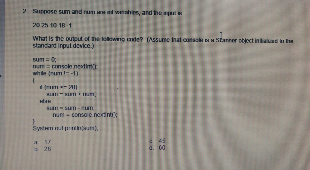 Solved 2. Suppose sum and num are int variables, and the | Chegg.com