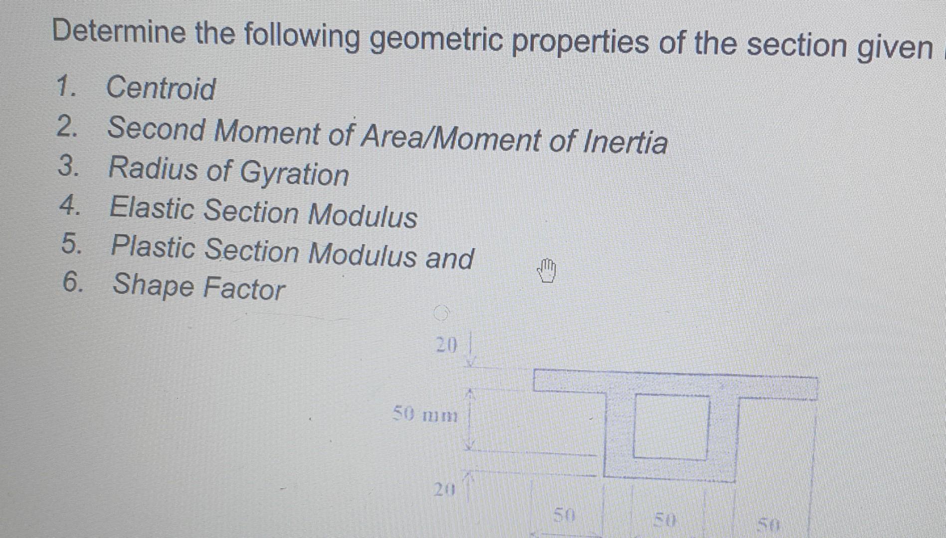 Solved Determine the following geometric properties of the | Chegg.com