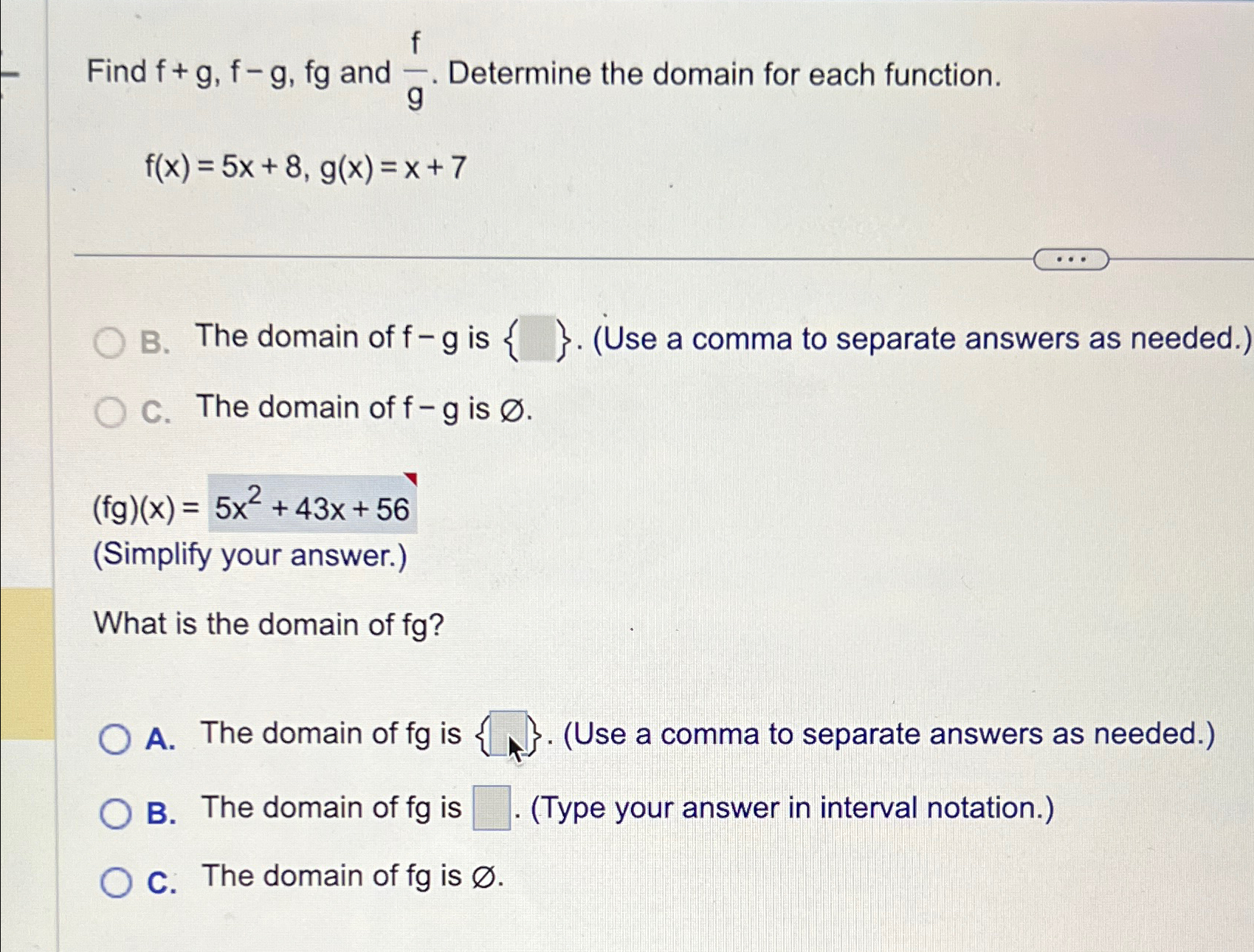 Solved Find f+g,f-g,fg ﻿and fg. ﻿Determine the domain for | Chegg.com