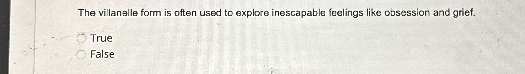 Solved The villanelle form is often used to explore | Chegg.com
