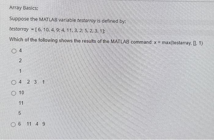 Solved Suppose The Matlab Variable Testarray Is Defined By