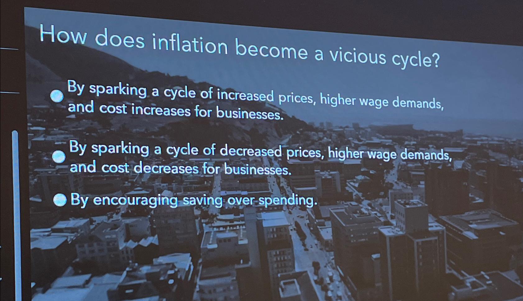Solved How does inflation become a vicious cycle?By sparking | Chegg.com